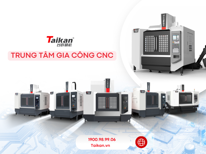 Trung tâm gia công CNC là gì? Cấu tạo và ứng dụng - THƯƠNG HIỆU MÁY CNC ...