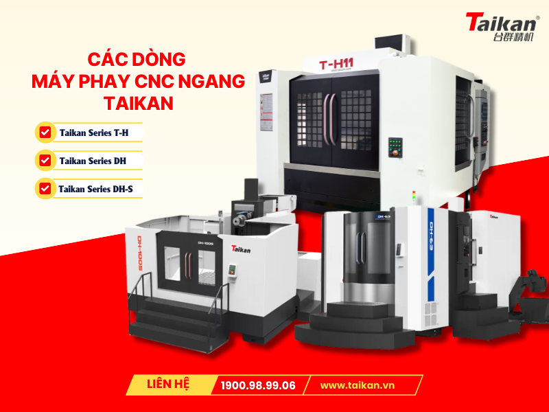 Top 3 máy phay CNC ngang Taikan đáng mua nhất 2026 - THƯƠNG HIỆU MÁY ...